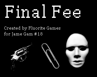 Final Fee by FluoriteGames