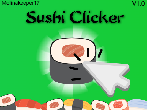 Sushi Clicker by Molinakeeper17