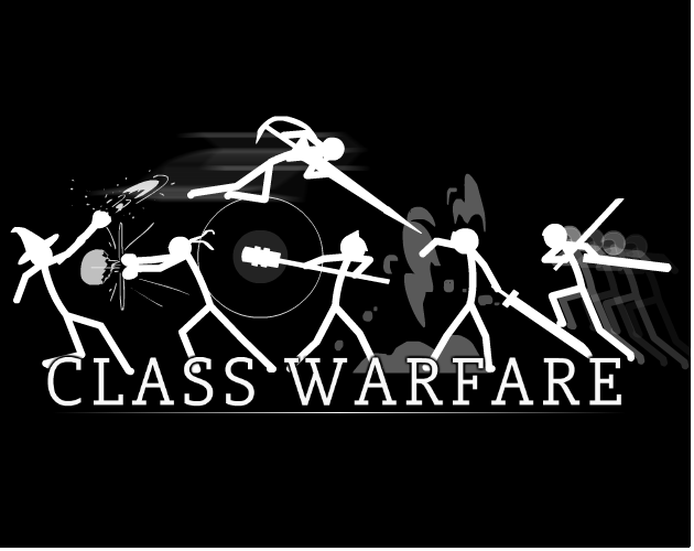 CLASS WARFARE by StudioAcetic