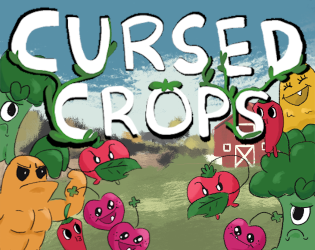 Cursed Crops by Jared Devs, Juan R. Alvarado, RileyDix, Keenan Rea, RyanMarcus, Joann W ...
