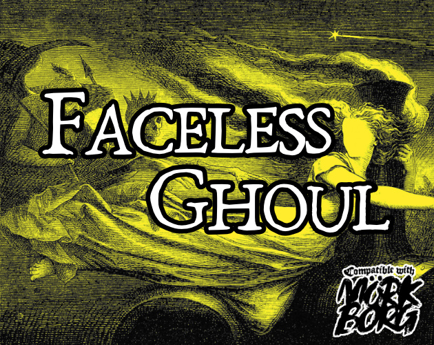 Faceless Ghoul - A MÖRK BORG Class by Black Candle Games