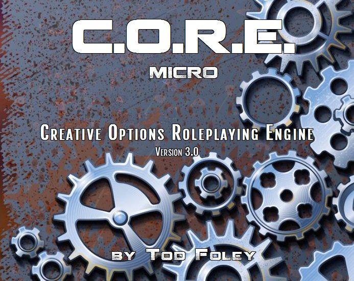 CORE Micro by Tod Foley