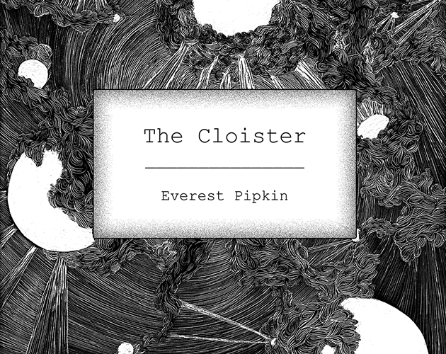 The Cloister by Everest Pipkin