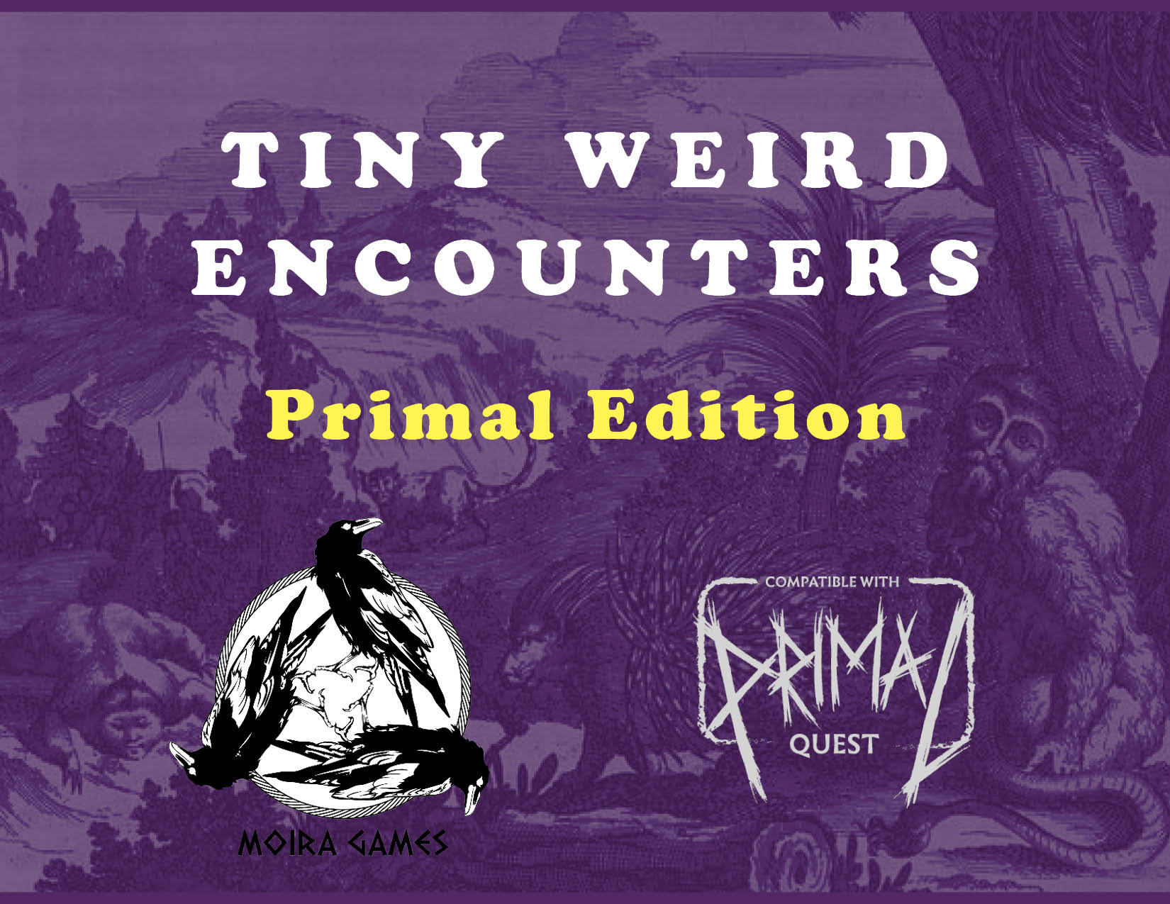 Tiny Weird Encounters - Primal Edition by Moira Games for Primal Jam 2022 - itch.io