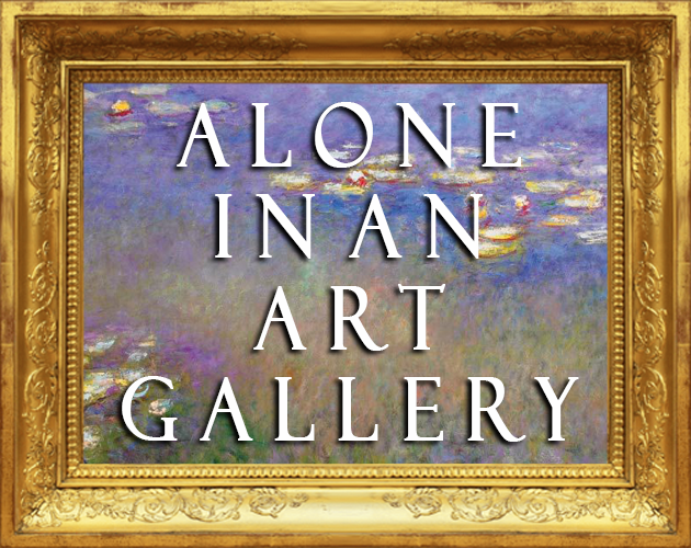 Alone in an Art Gallery by K-Ramstack