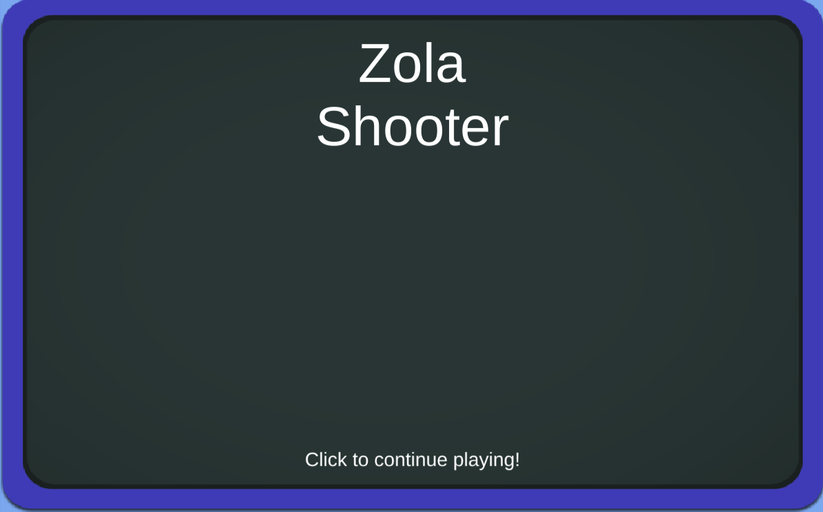 Zola Shooter by ManZ98