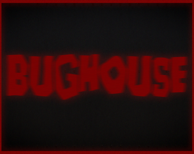 BUGHOUSE - RELEASING ON STEAM! - BUGHOUSE by Disrate Studios