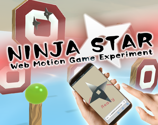 Ninja Star : Web Motion Game Experiment by SunnyChowTheGuy