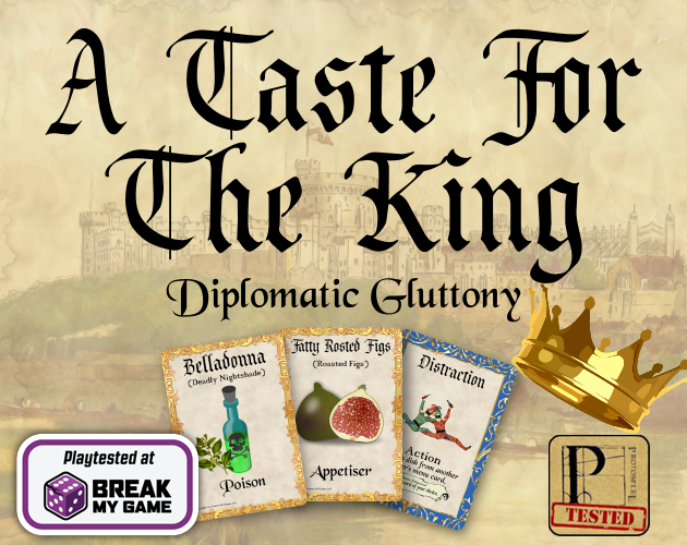 Now in Early Access - A Taste for the King Print and Play Edition by ...