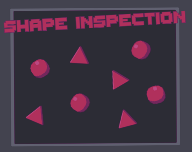 Shape Inspection by Jamchills