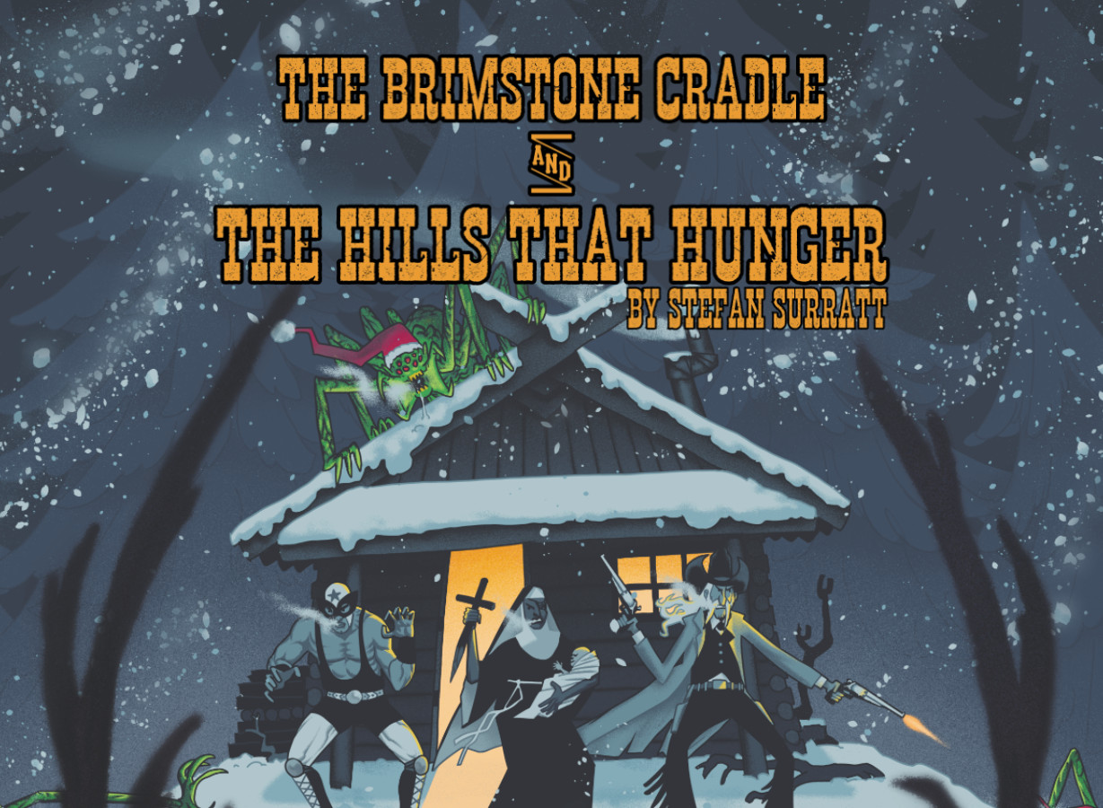 The Brimstone Cradle & The Hills That Hunger - Weird Frontiers/ DCC ...