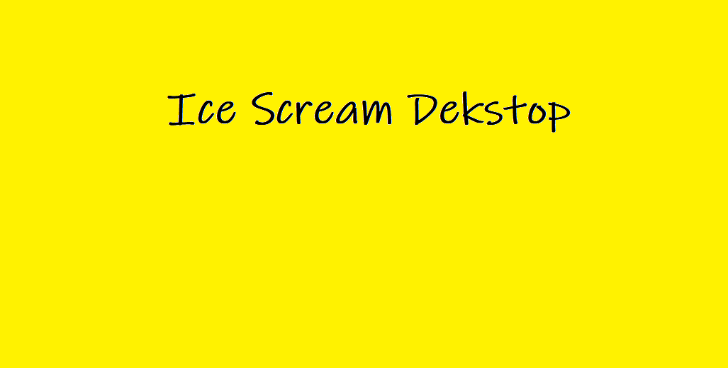 Ice Scream Dekstop by FoonToonGames