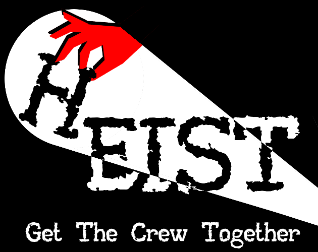 Heist - Get The Crew Together by Hark Forsooth Games