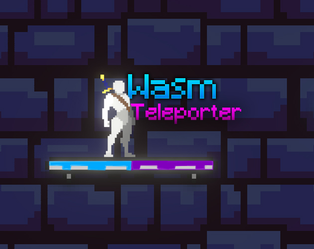 Wasm : Teleporter (Alpha) by teloo