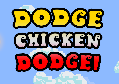 Dodge Chicken Dodge by VDBBR