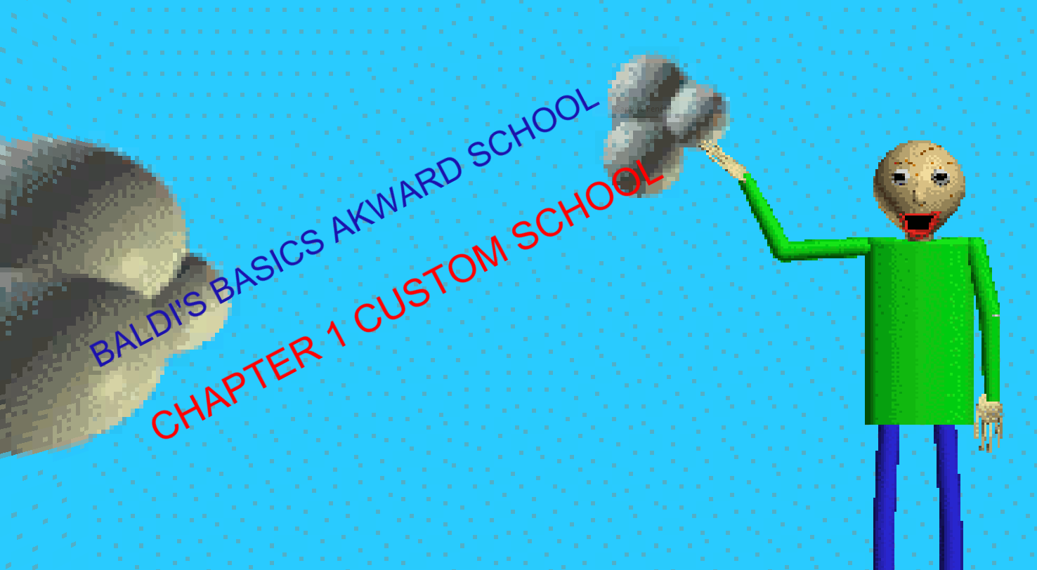 Chapter 2 (SPOILERS ALERT) - Baldi's Basics Akward School Chapter 1 by ...