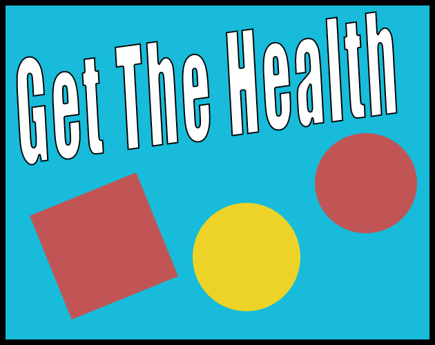 Get The Health by Twisle